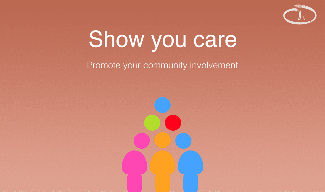 Show you care: Promote your community involvement